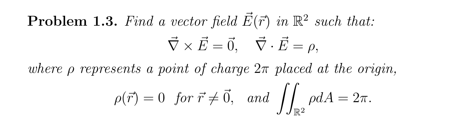 Solved Problem 1.3. ﻿Find a vector field vec(E)(vec(r)) ﻿in | Chegg.com