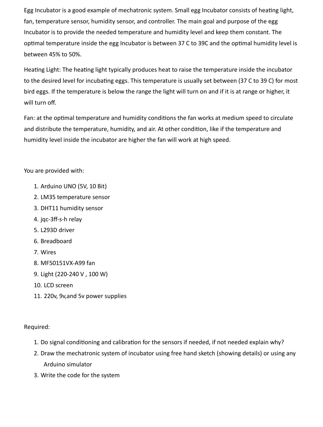 Solved Egg Incubator is a good example of mechatronic | Chegg.com