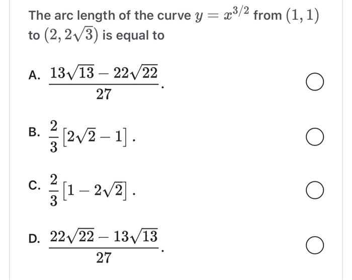 Solved The arc length of the curve y=x3/2 from (1,1) to | Chegg.com