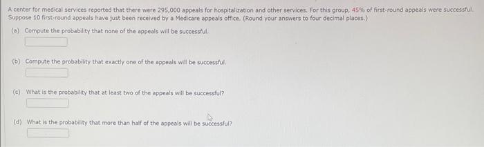 Solved A center for medical services reported that there | Chegg.com