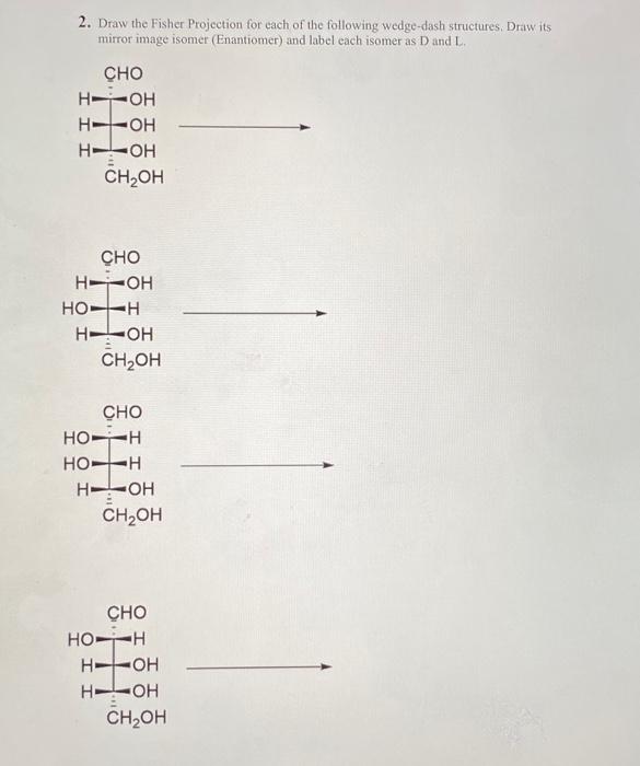 Solved 2. Draw the Fisher Projection for each of the | Chegg.com