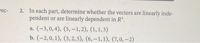 Solved 2. In each part, determine whether the vectors are | Chegg.com