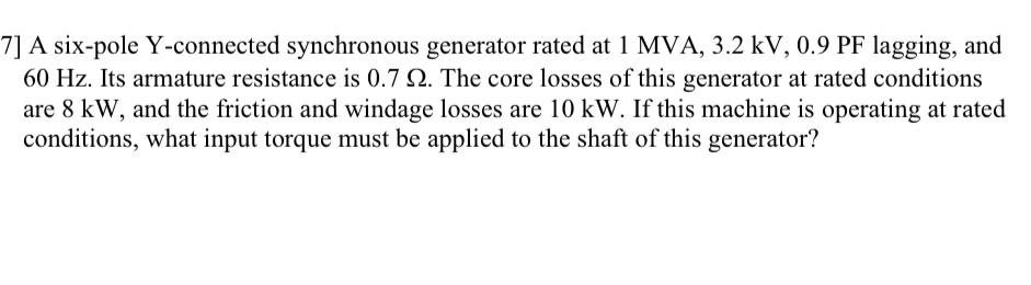 Solved 7] ﻿A six-pole Y-connected synchronous generator | Chegg.com