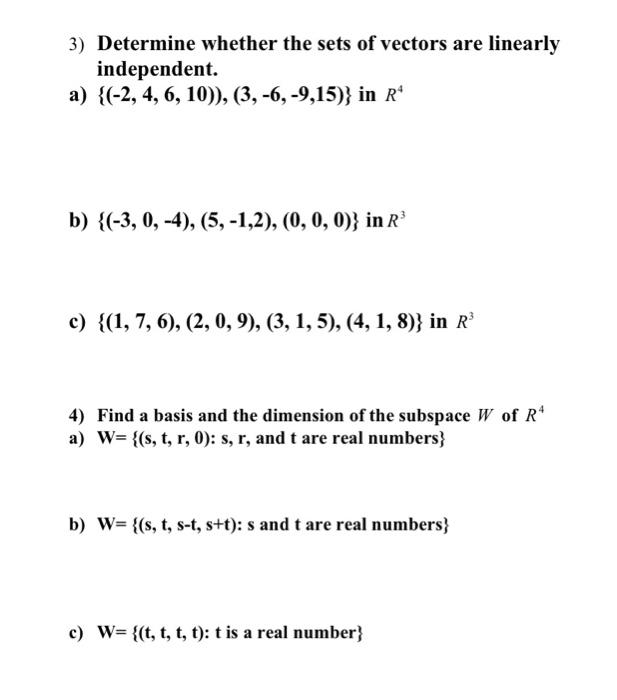 Solved 3) Determine whether the sets of vectors are linearly | Chegg.com