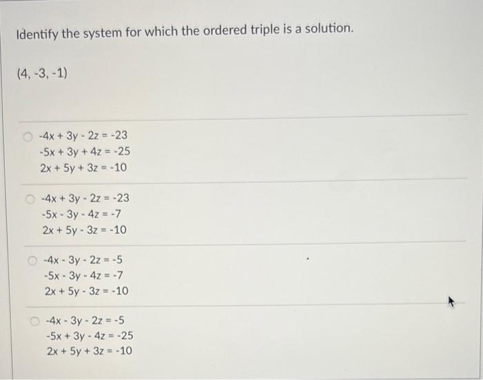 Solved Identify the system for which the ordered triple is a | Chegg.com