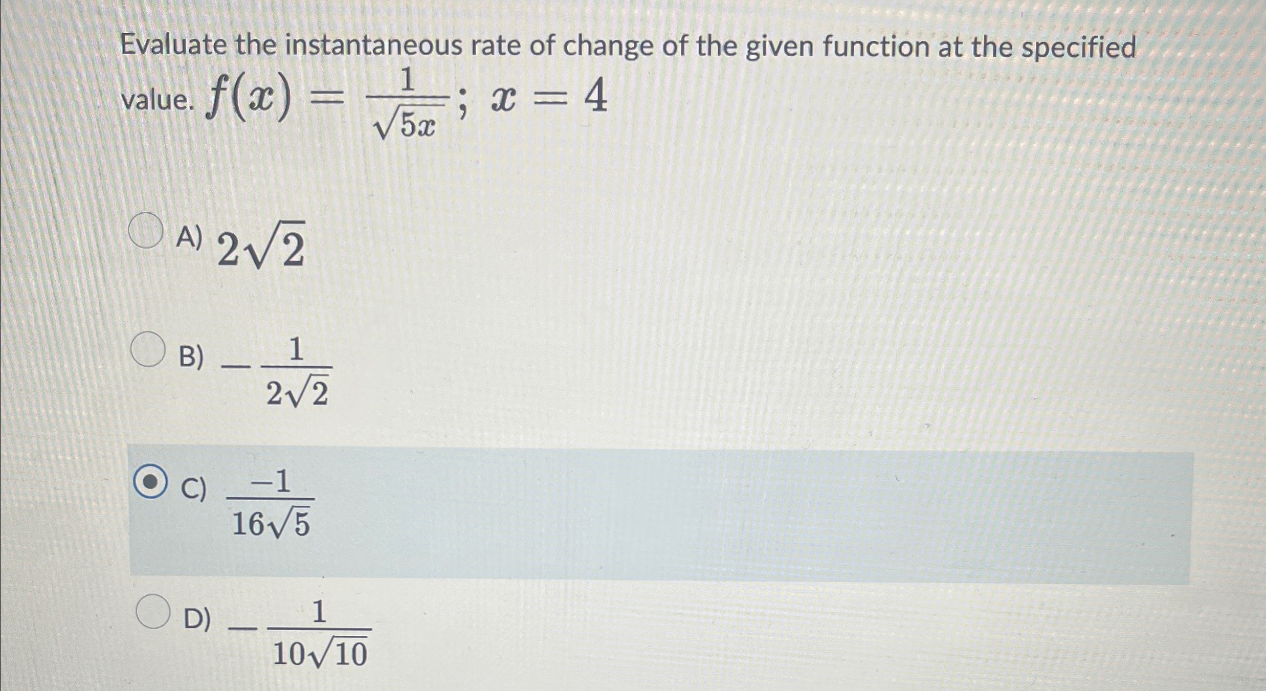 Solved Evaluate the instantaneous rate of change of the | Chegg.com