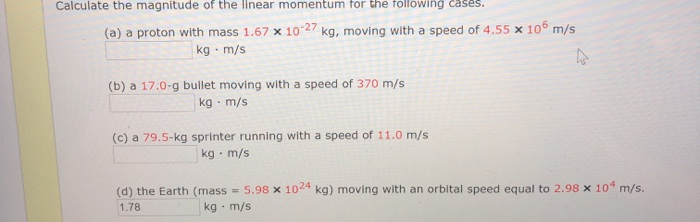 Solved Calculate The Magnitude Of The Linear Momentum For