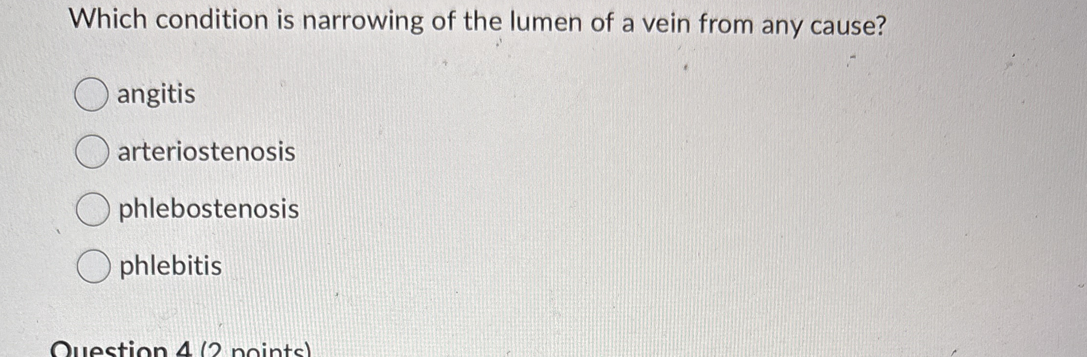 Solved Which condition is narrowing of the lumen of a vein | Chegg.com