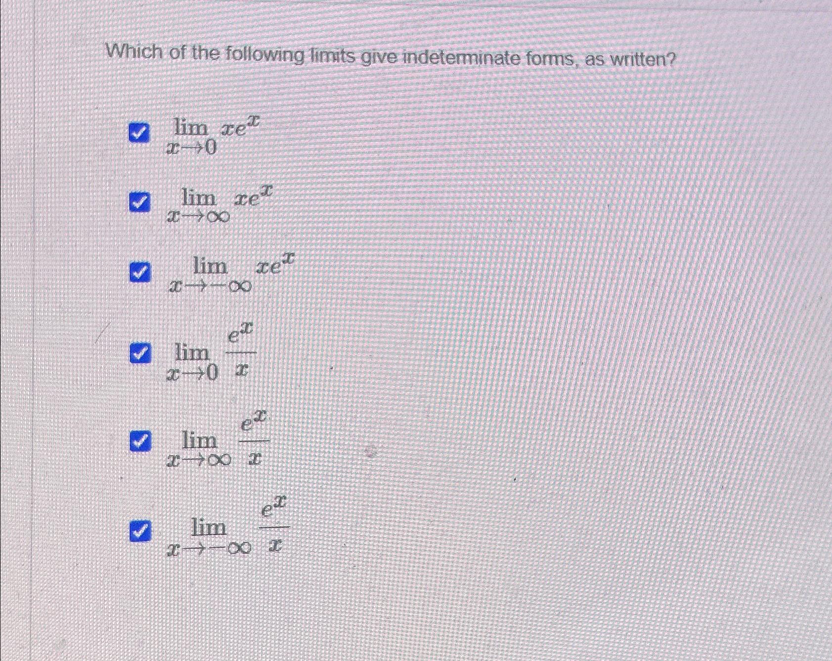 Solved Which of the following limits give indeterminate | Chegg.com