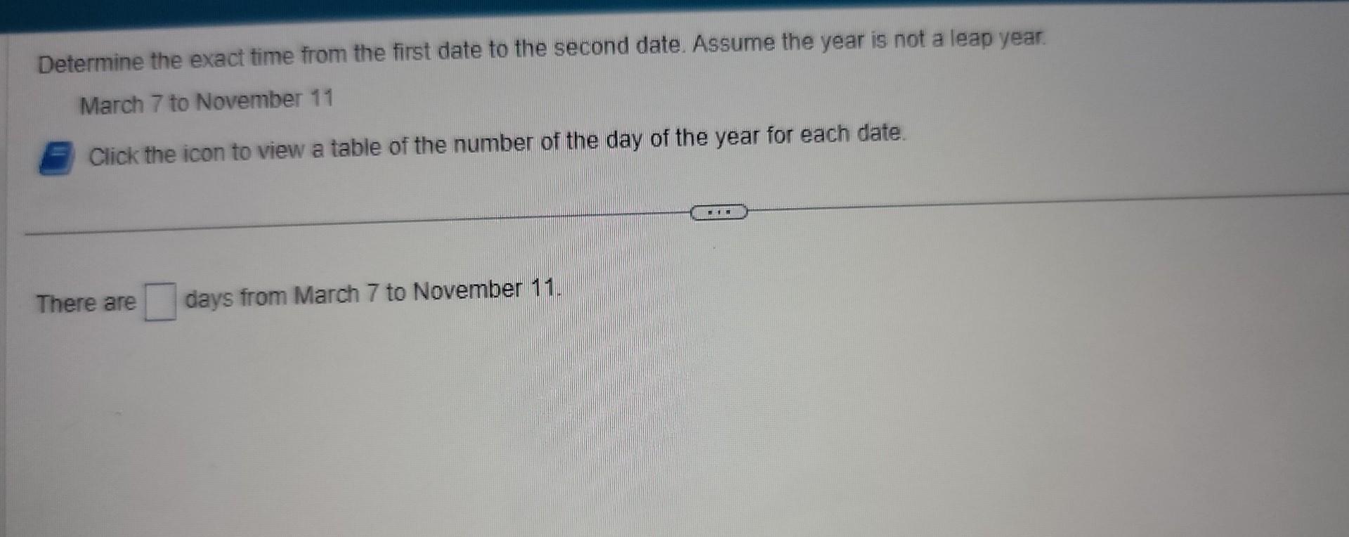 Solved Determine the exact time from the first date to the | Chegg.com