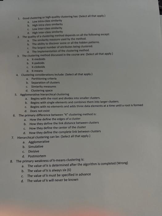 Solved 1. Good clustering of high-quality clustering has: | Chegg.com