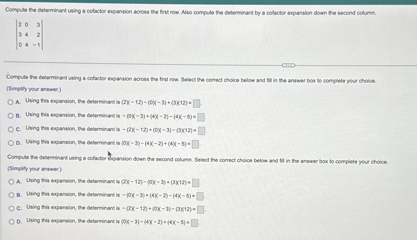 Solved Compute the determinant using a cofactor expansion | Chegg.com
