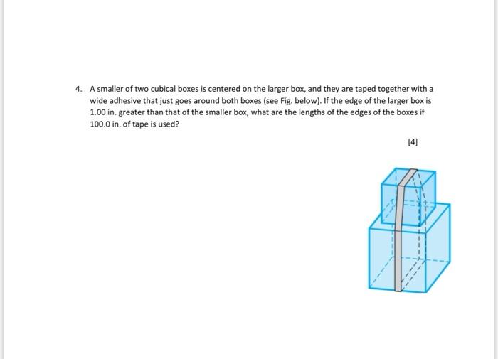 Solved 4. A smaller of two cubical boxes is centered on the | Chegg.com