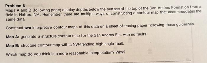 Solved Problem 6 Maps A and B (following page) display | Chegg.com