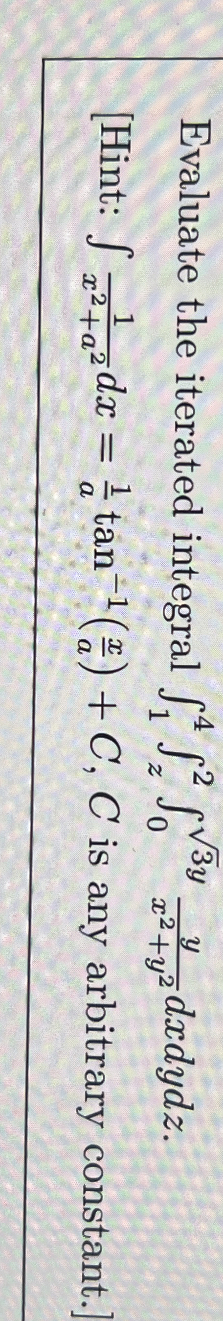 Solved Evaluate The Iterated Integral