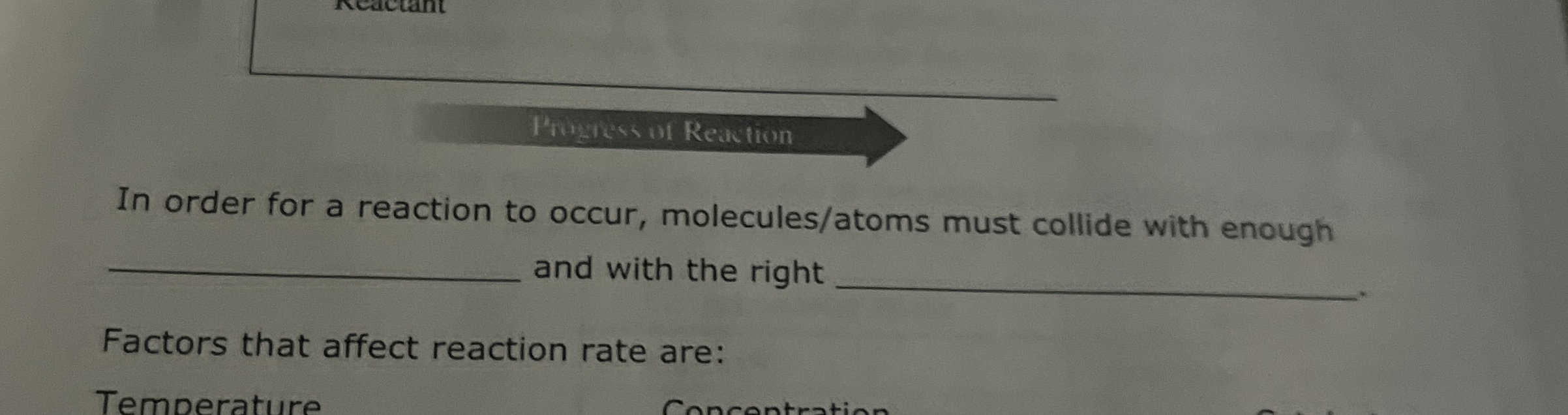 Solved In order for a reaction to occur, molecules/atoms | Chegg.com