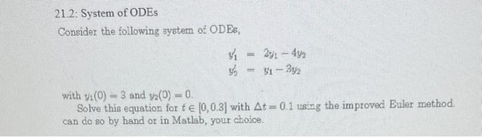 Solved 21.2: System of ODEs Consider the following system of | Chegg.com