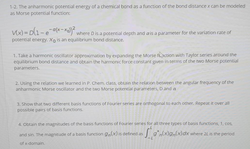 Solved 1-2. The anharmonic potential energy of a chemical | Chegg.com