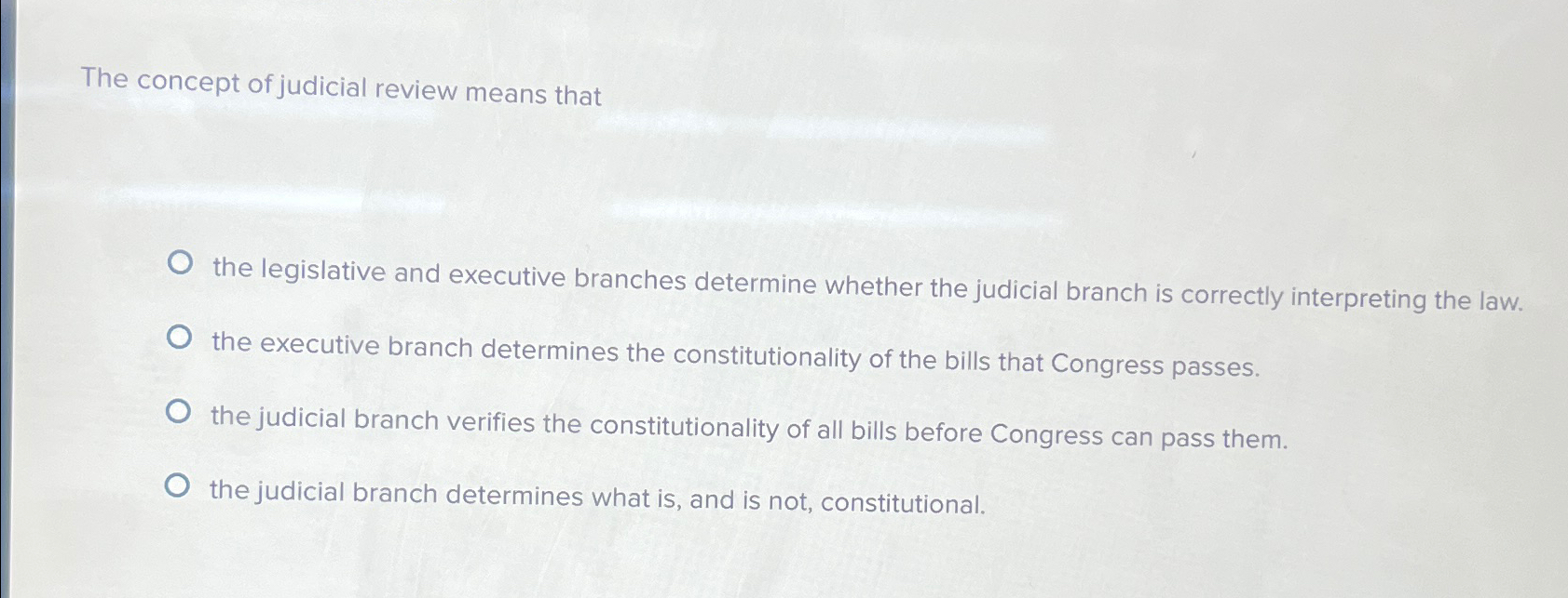 Solved The concept of judicial review means thatthe | Chegg.com