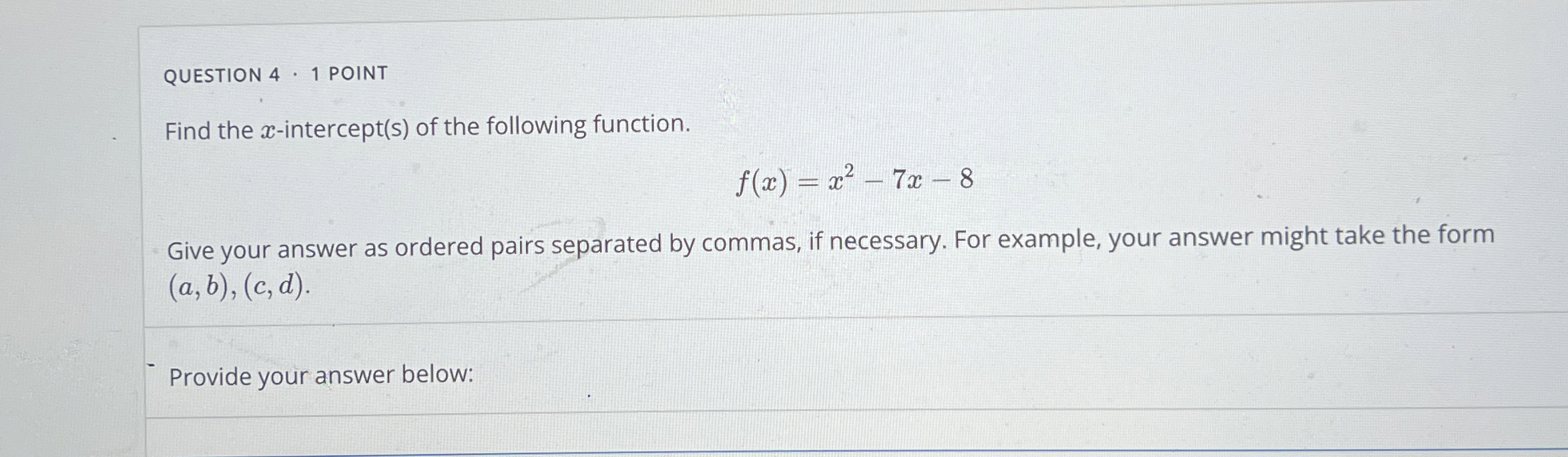 Solved QUESTION 4 - 1 ﻿POINTFind the x-intercept(s) ﻿of the | Chegg.com