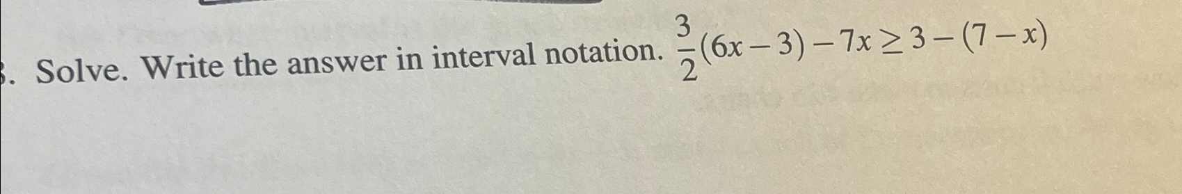 Solved Solve. Write the answer in interval notation. | Chegg.com