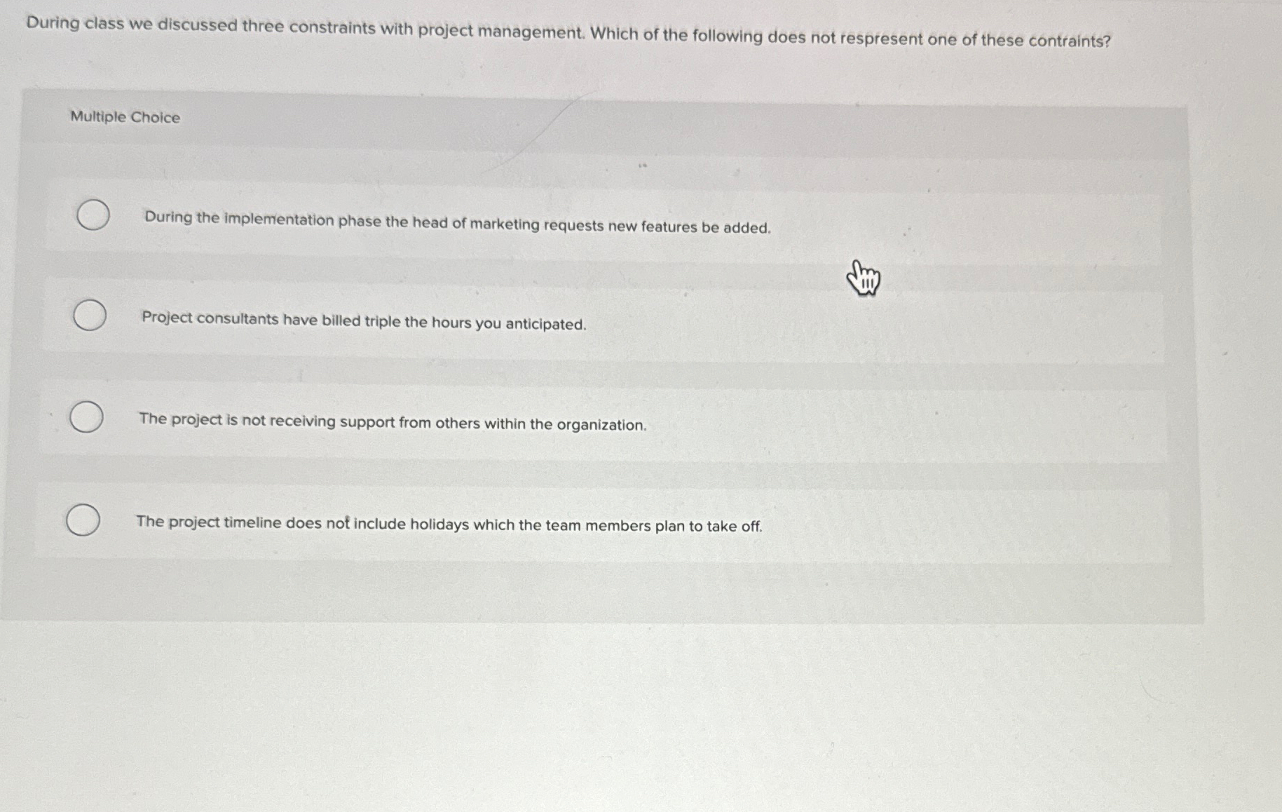 Solved During class we discussed three constraints with | Chegg.com