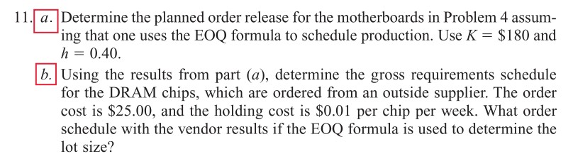 Solved a. ﻿Determine the planned order release for the | Chegg.com