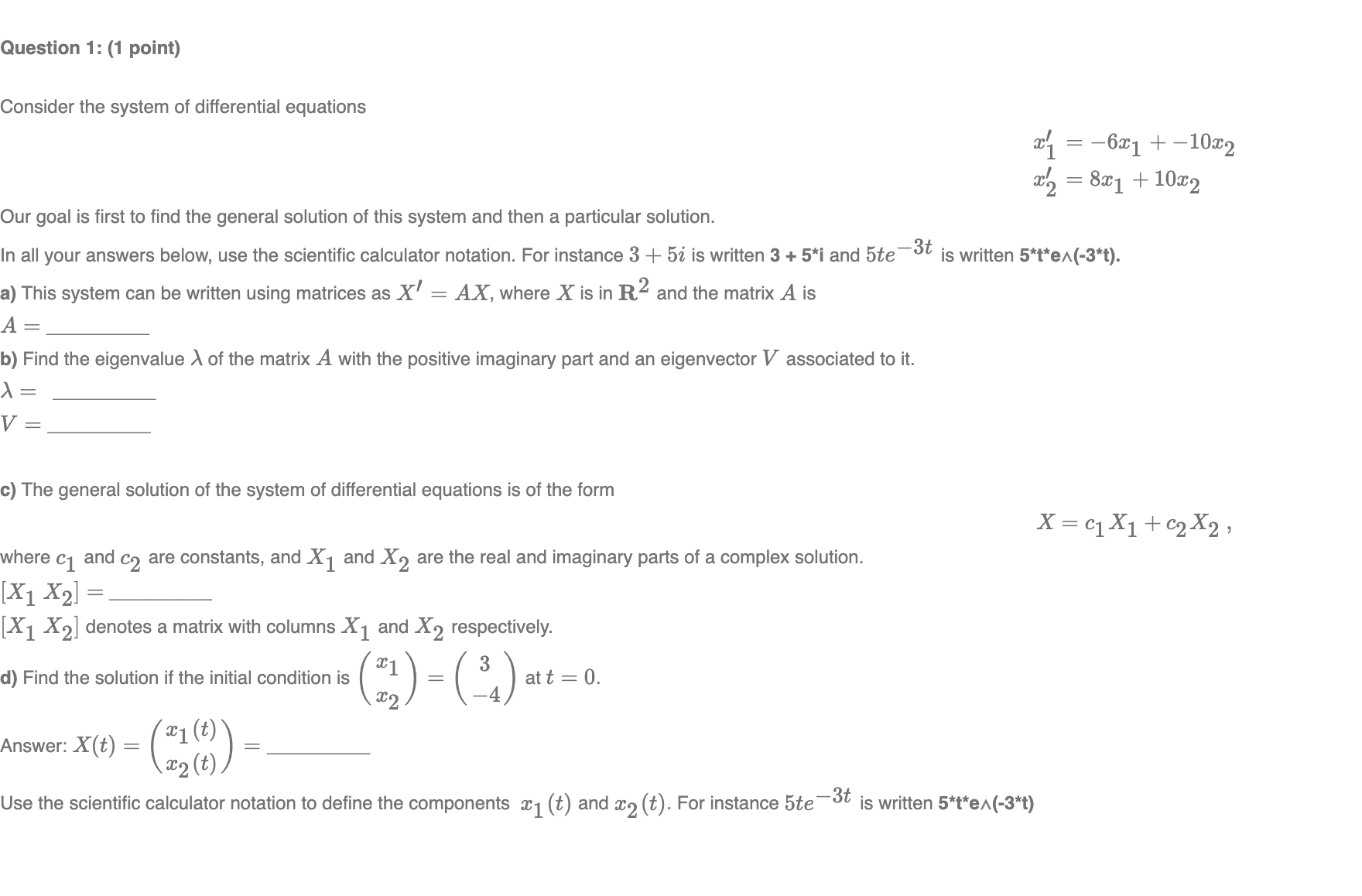 Solved Question 1: (1 ﻿point)Consider the system of | Chegg.com