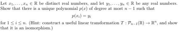 Solved Let x1,…,xn∈R be distinct real numbers, and let | Chegg.com