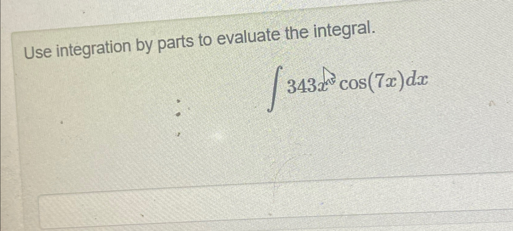 Solved Use integration by parts to evaluate the | Chegg.com