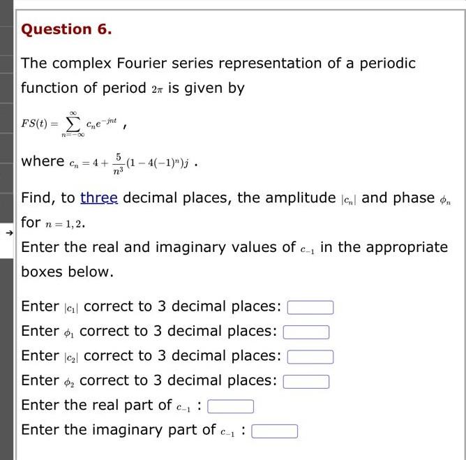 Solved Question 6 . The complex Fourier series | Chegg.com