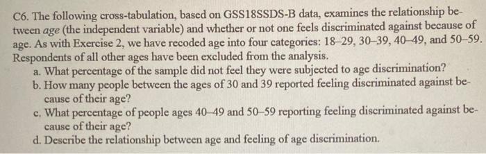 C6. The following cross-tabulation, based on | Chegg.com