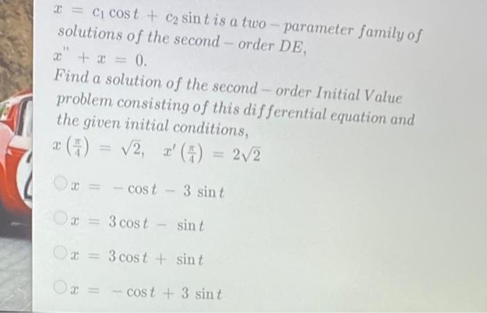 Solved 2 = ci cost + ca sint is a two - parameter family of | Chegg.com