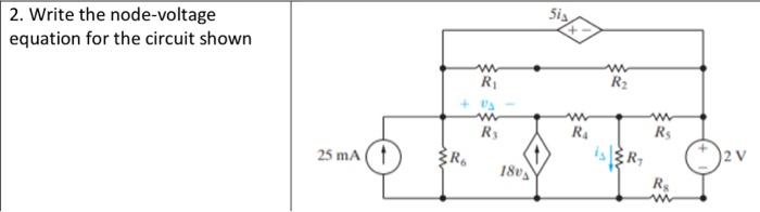 Solved 2. Write the node-voltage equation for the circuit | Chegg.com
