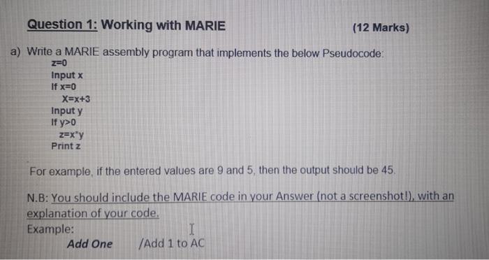 Solved Question 1: Working with MARIE (12 Marks) a) Write a | Chegg.com