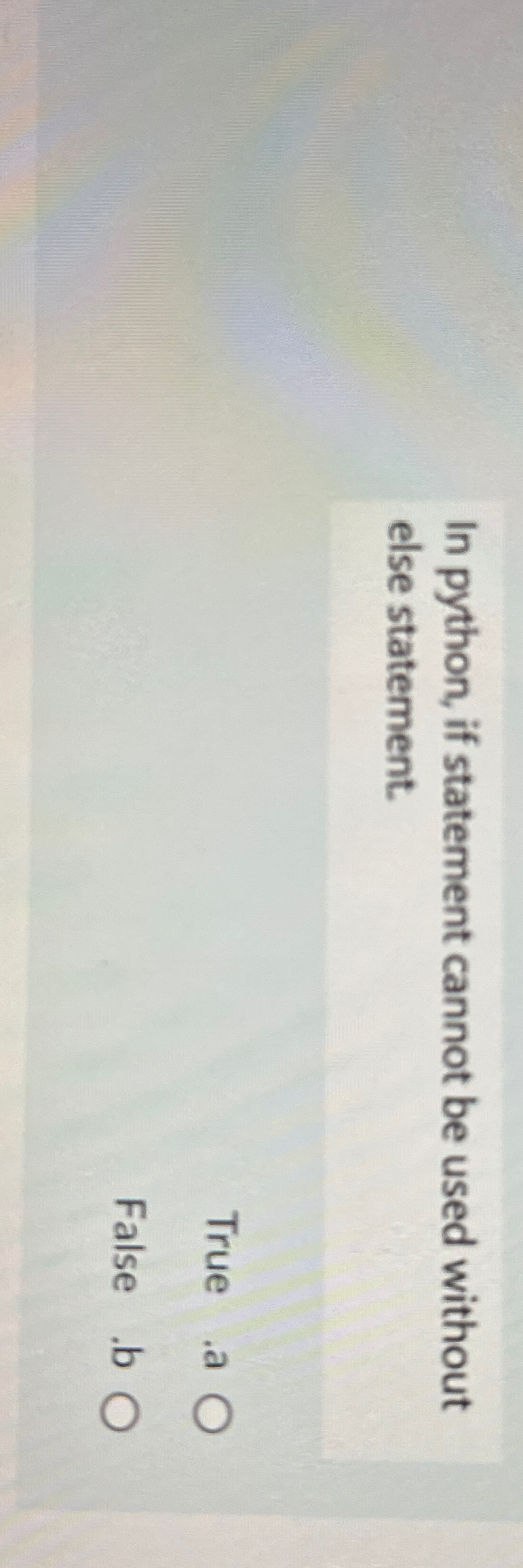 Solved In python, if statement cannot be used without else | Chegg.com