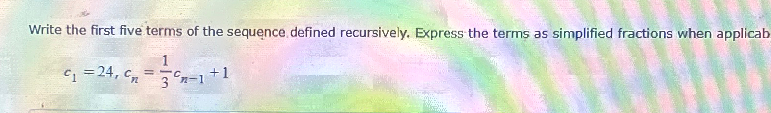 Solved Write the first five terms of the sequence defined | Chegg.com