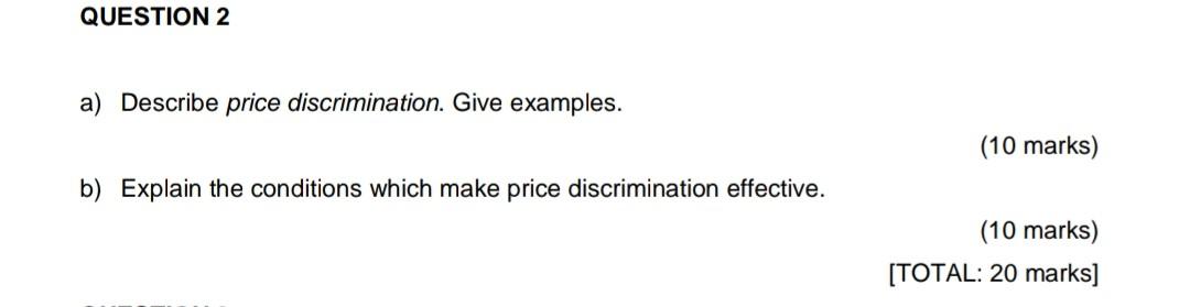 Solved a) Describe price discrimination. Give examples. (10 | Chegg.com