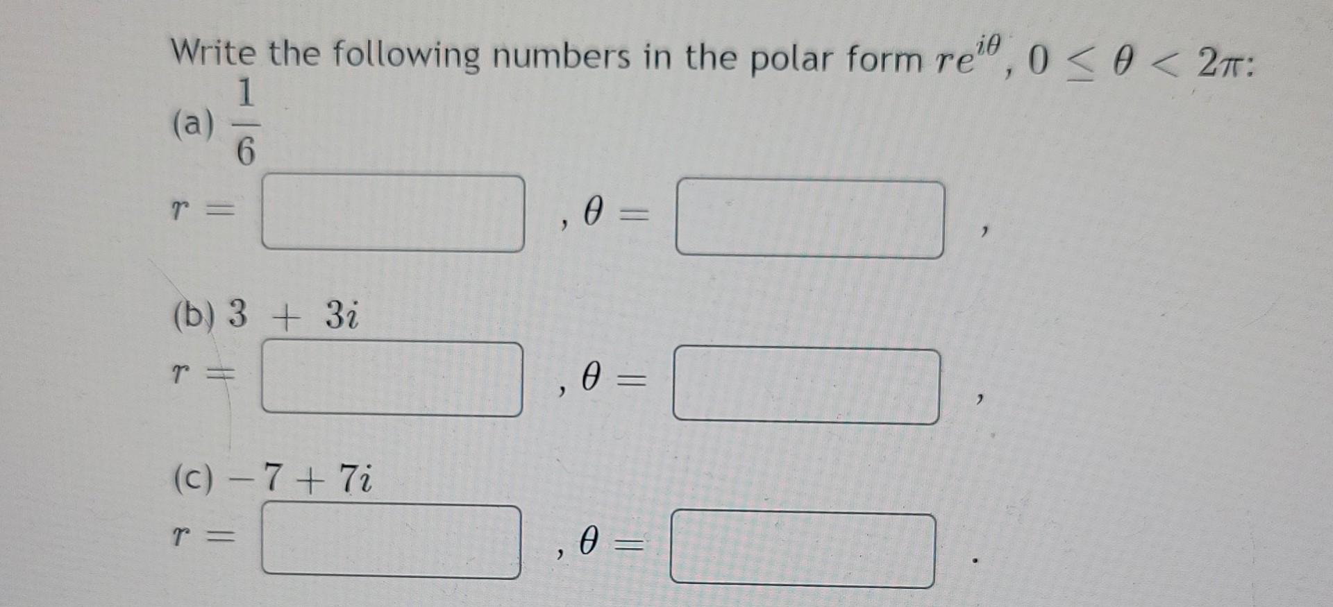 Solved Write the following numbers in the polar form | Chegg.com