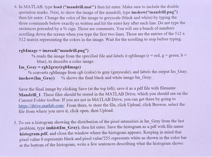 Solved 4. In MATLAB, type load ("mandrill.mat") then hit | Chegg.com