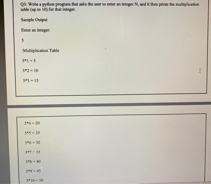Solved Q3: Write a python program that asks the user to | Chegg.com