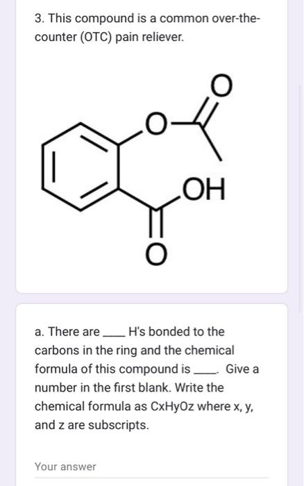 Solved 3. This compound is a common over-thecounter (OTC) | Chegg.com