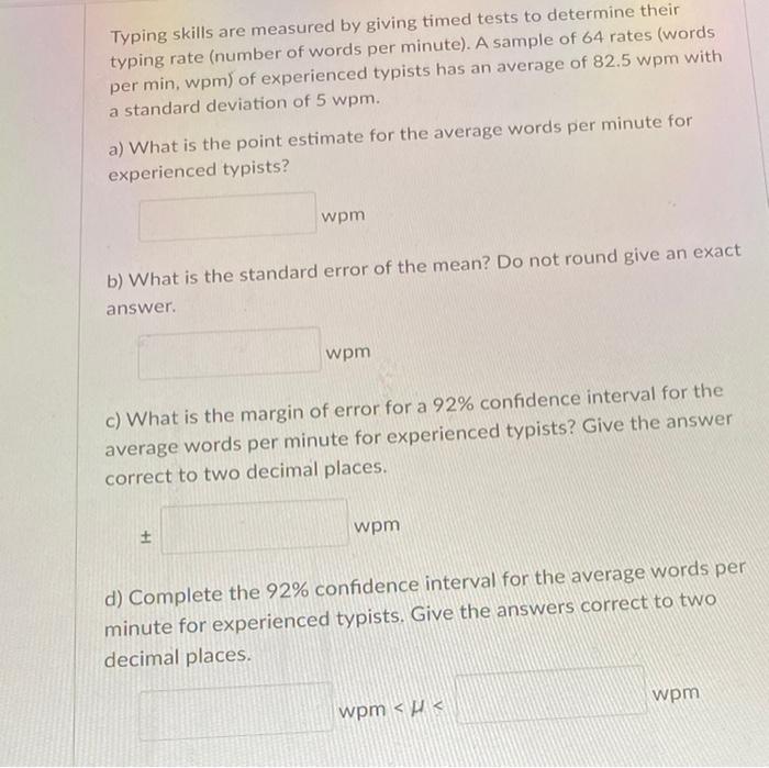Solved Typing skills are measured by giving timed tests to | Chegg.com