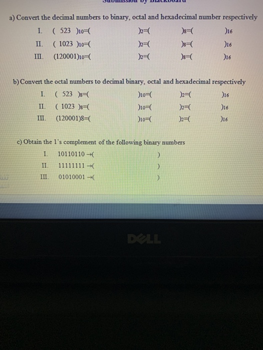 Solved a) Convert the decimal numbers to binary, octal and | Chegg.com