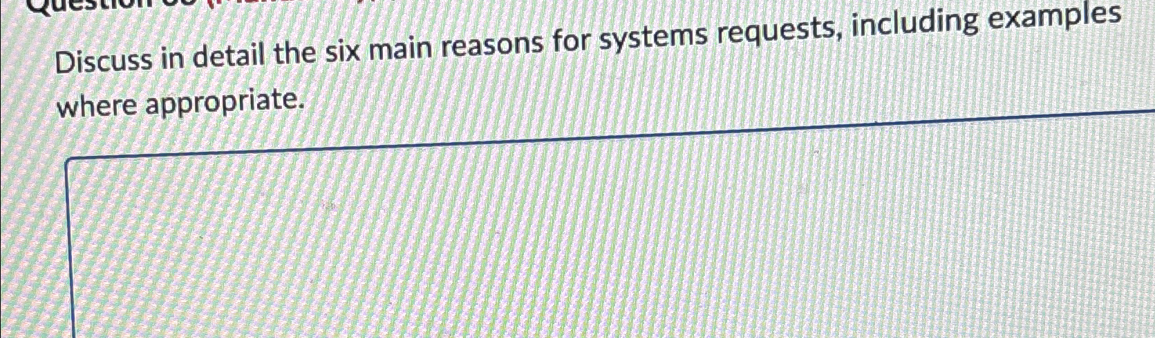 Solved Discuss in detail the six main reasons for systems | Chegg.com