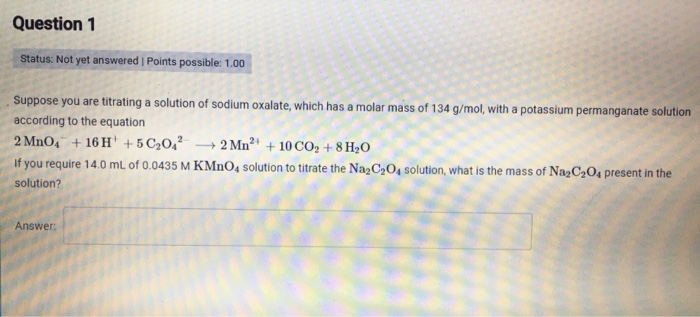 Solved Question 1 Status: Not yet answered Points possible: | Chegg.com