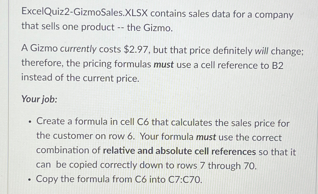 Solved ExcelQuiz2-GizmoSales.XLSX contains sales data for a | Chegg.com