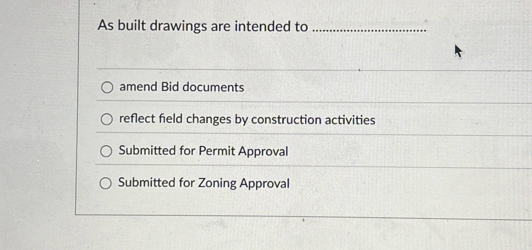 Solved As built drawings are intended to q,amend Bid | Chegg.com
