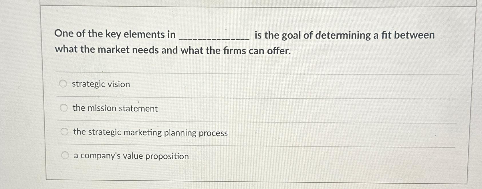 Solved One of the key elements in is the goal of determining | Chegg.com