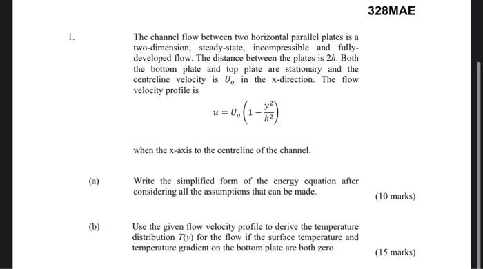 Solved 328MAE 1. The channel flow between two horizontal | Chegg.com